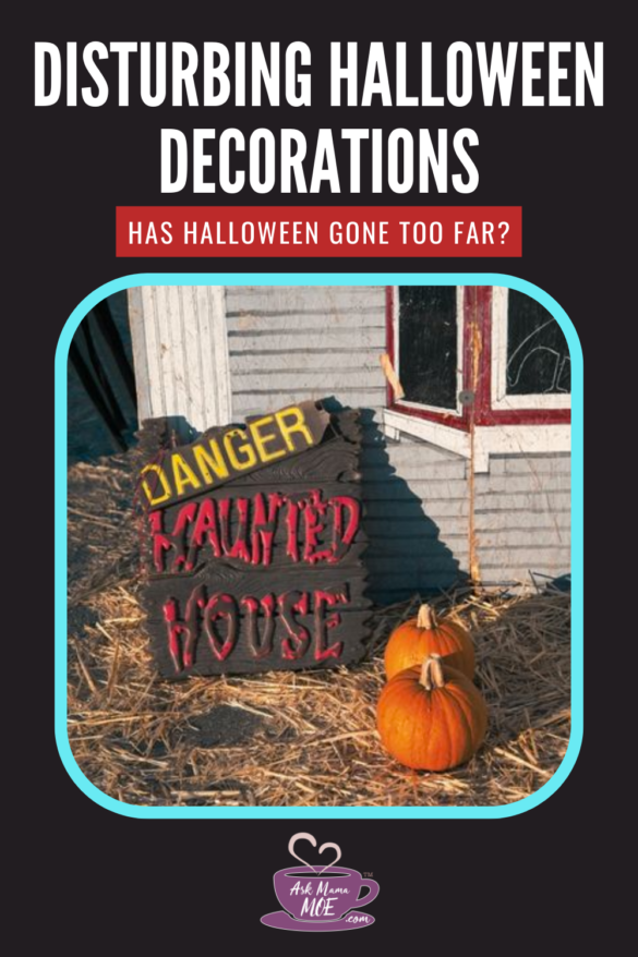 Disturbing Halloween Decorations: Has Halloween Gone Too Far? - Ask ...